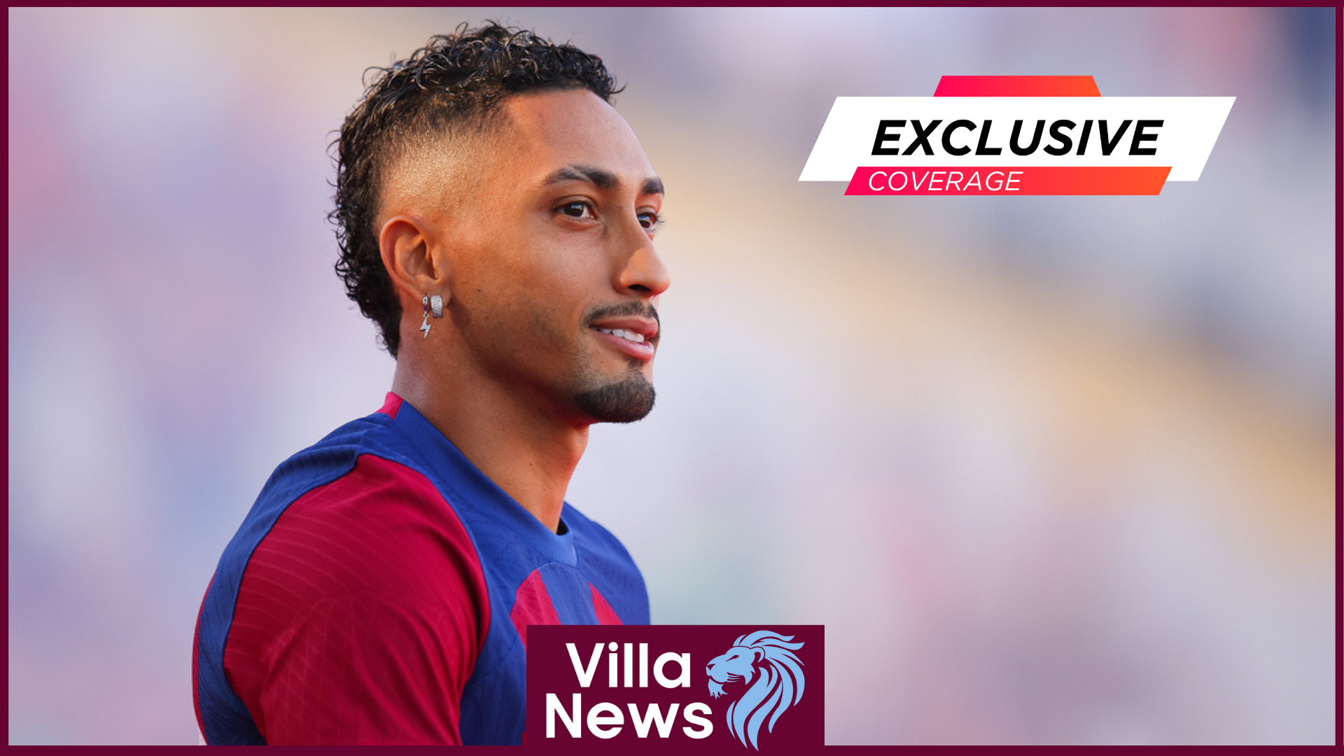 Barcelona ace Raphinha claim emerges as Aston Villa eye transfer